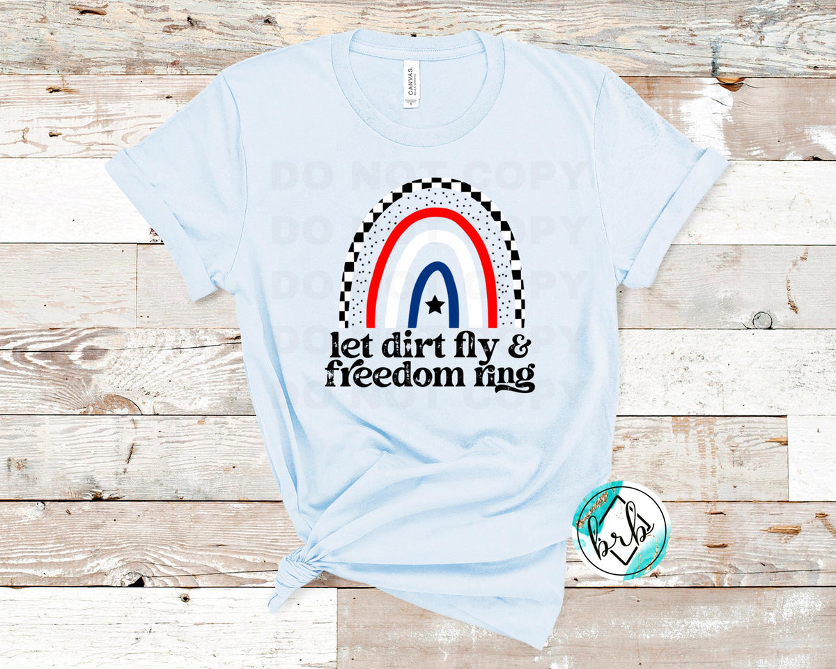 Let Dirt Fly and Freedom Ring, CLASSIC HIGH HEAT; Not Restocking – BRB ...
